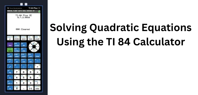 Solve Quadratic Equations on TI-84 Calculator - Ti84 Calculator